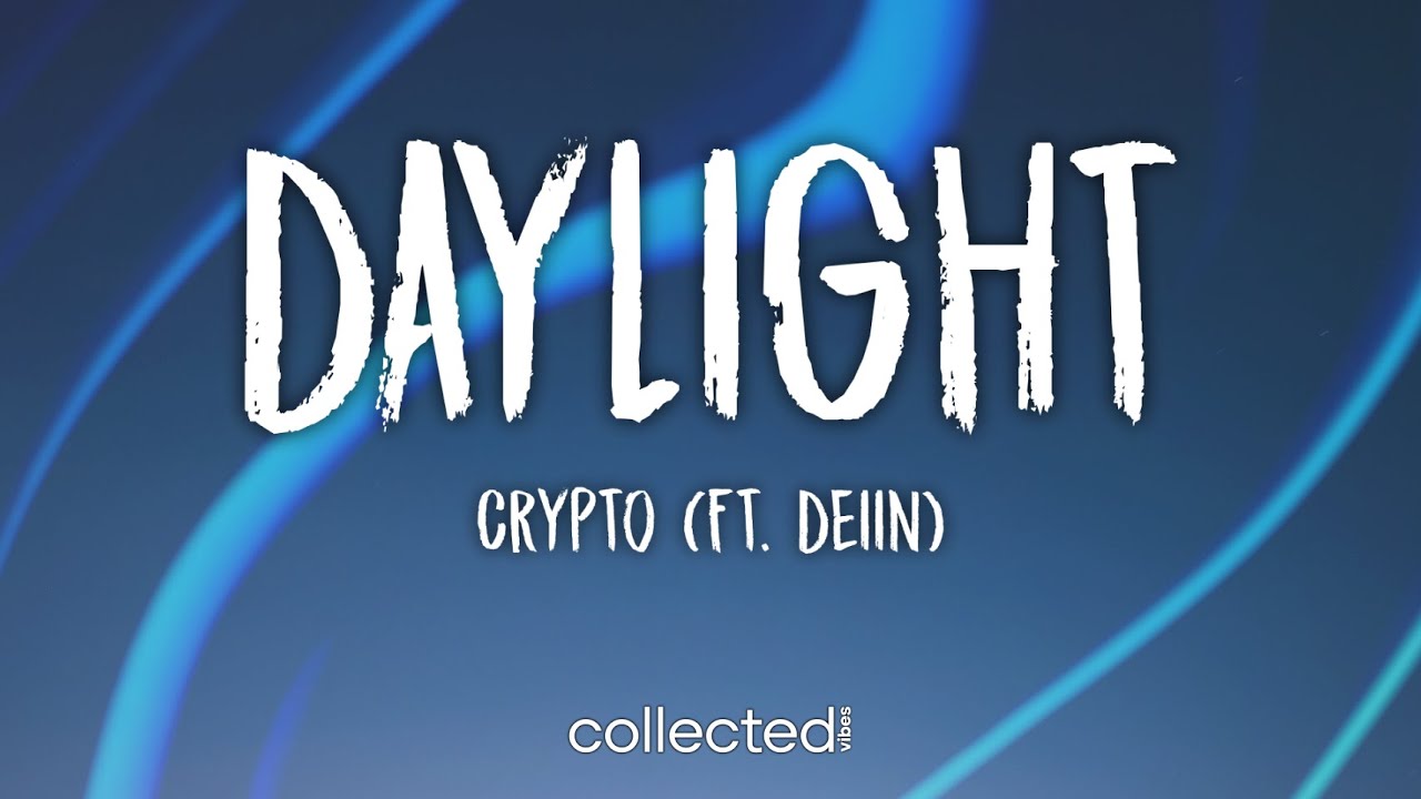 Crypto & DEIIN - Daylight [Lyrics] - YouTube