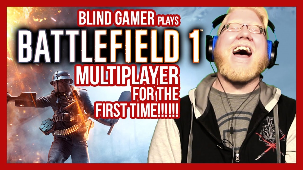 BLIND GAMER plays ONLINE MULTIPLAYER FOR THE FIRST TIME - YouTube