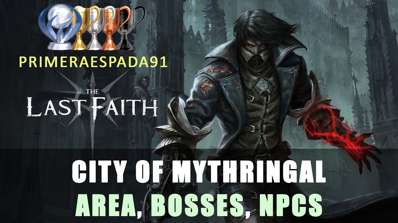 The Last Faith: City of Mythringal Area Guide - YouTube