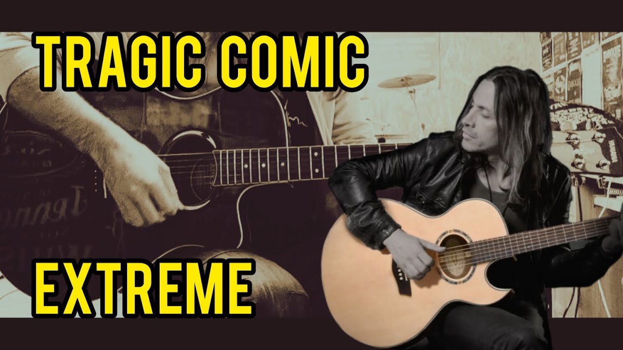 Tragic Comic (Extreme) Cover - YouTube