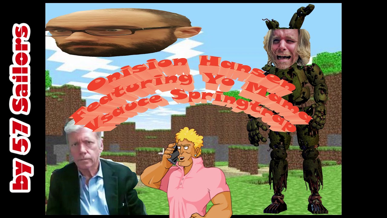 Onision Hansen featuring Yo Mama Vsauce Springtrap / FSS - YouTube