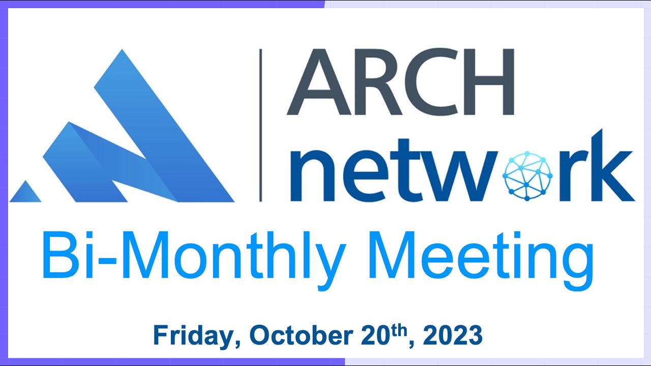 ARCH Network Bi-Monthly Meeting: October 20th, 2023 - YouTube
