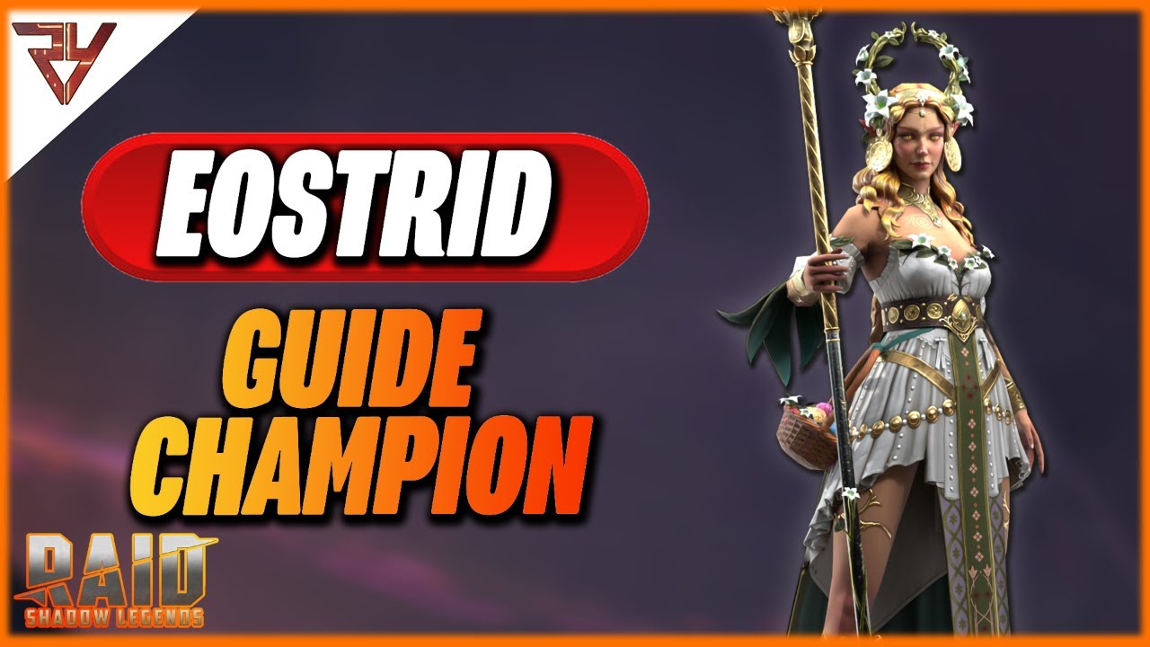 GUIDE CHAMPION EOSTRID | RAID SHADOW LEGENDS - YouTube