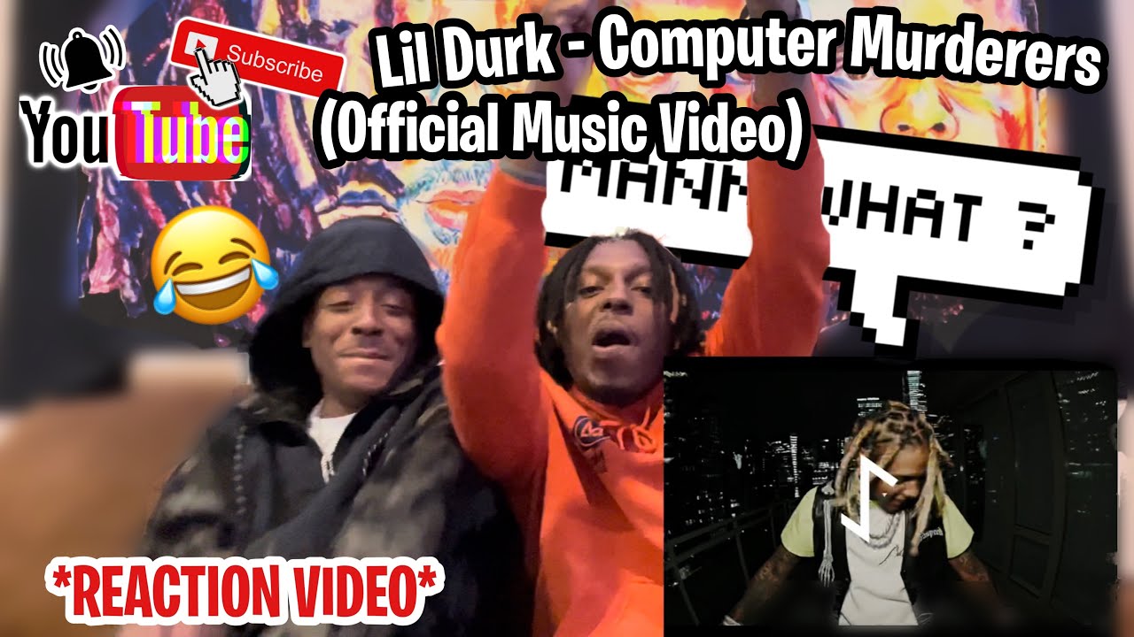 Lil Durk - Computer Murderers (Official Music Video) *REACTION VIDEO ...