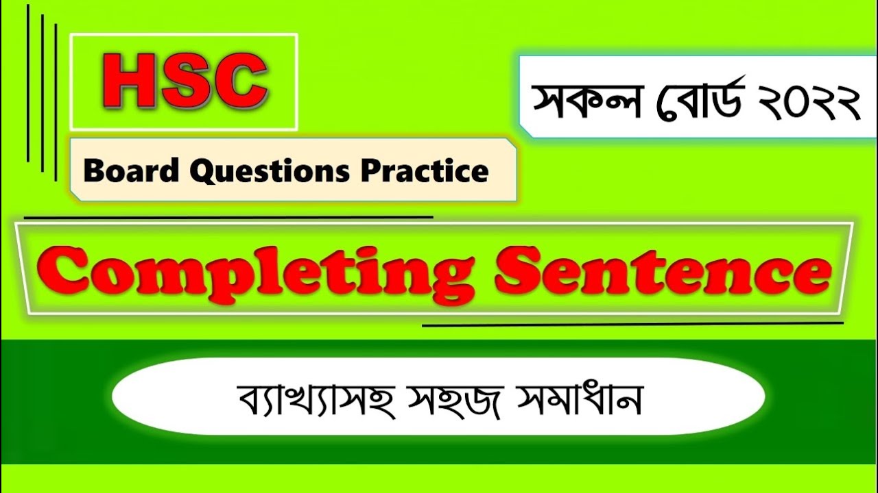 HSC || Completing Sentence Board Question Practice. All Board 2022 with ...