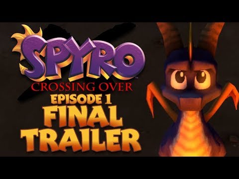 Spyro Crossing Over Episode 1 Final Trailer