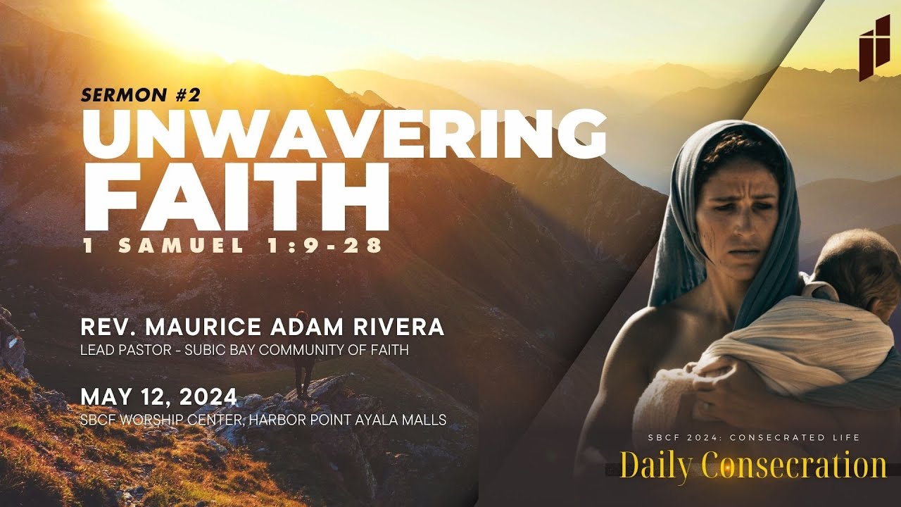 Sunday's Message | Daily Consecration - 02: Unwavering Faith by P. Mau ...