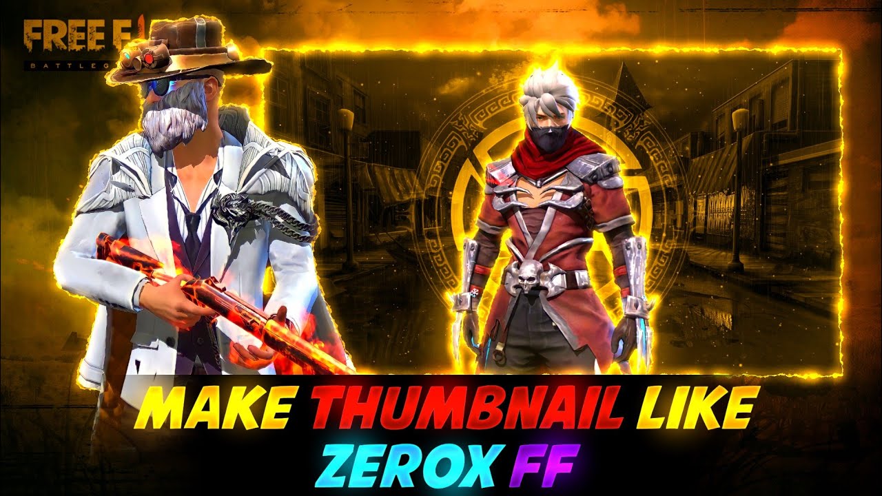 MAKE THUMBNAIL LIKE @ZEROX FF🔥|| HOW I CREATE THUMBNAIL LIKE ZEROX FF ♥ ...