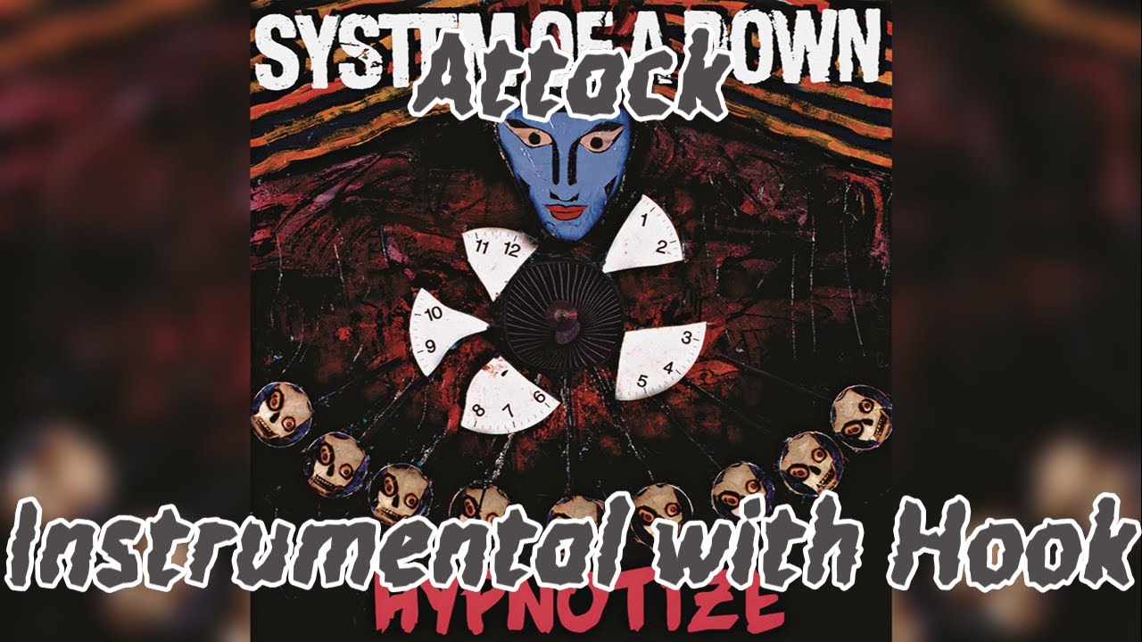 System Of A Down - Attack (Instrumental w/ Hook) - YouTube