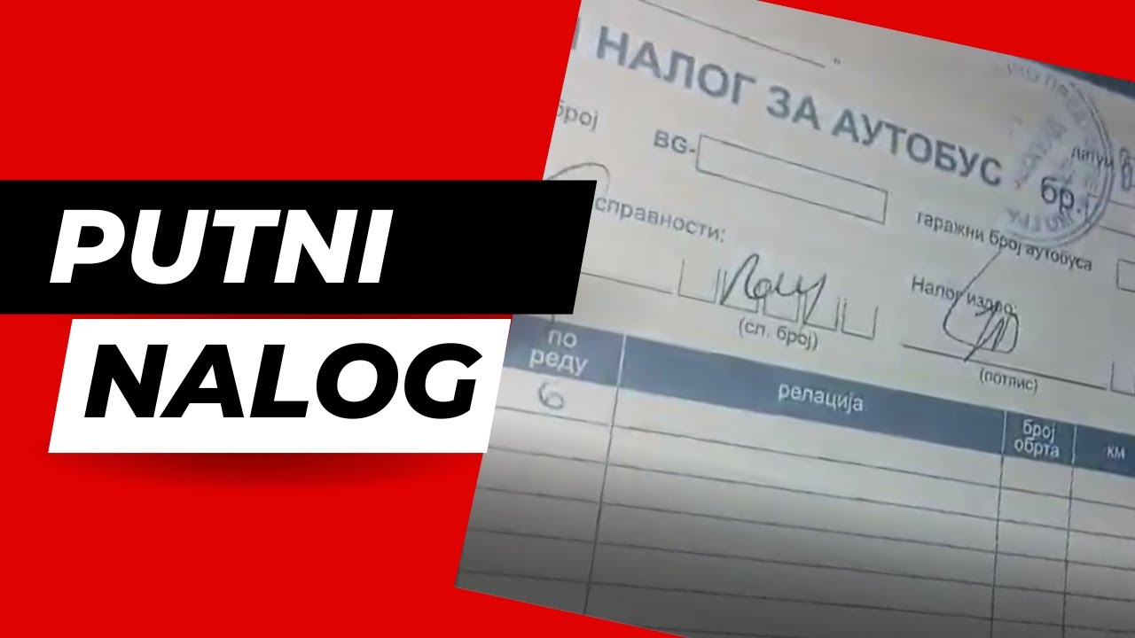 Kako se popunjava Putni Nalog! - YouTube