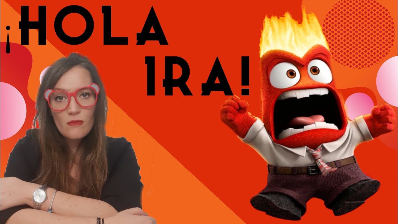 La ira ¿que es? ¿para que sirve? ¿como se gestiona? Hola ira - YouTube