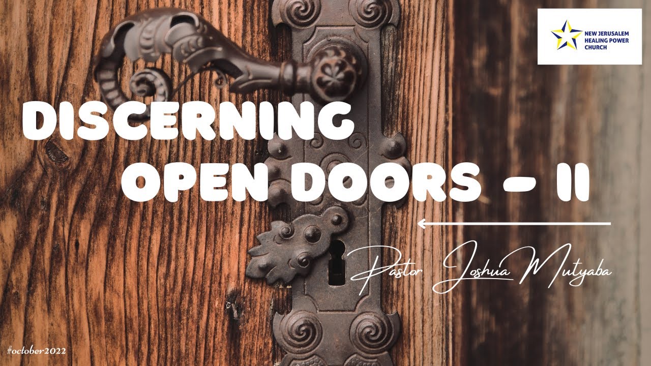 Discerning Open Doors - II | Wednesday 19 October 2022 |- Pastor Joshua ...