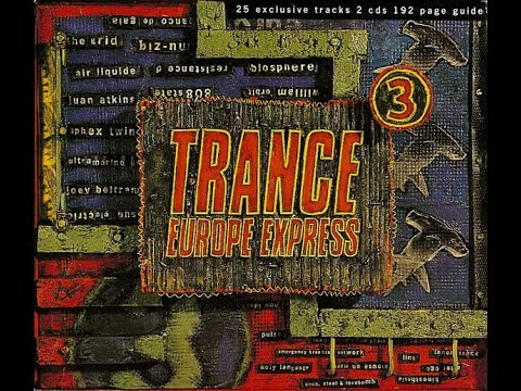 Trance Europe Express 3 CD1, compilation, (V.A.) - YouTube