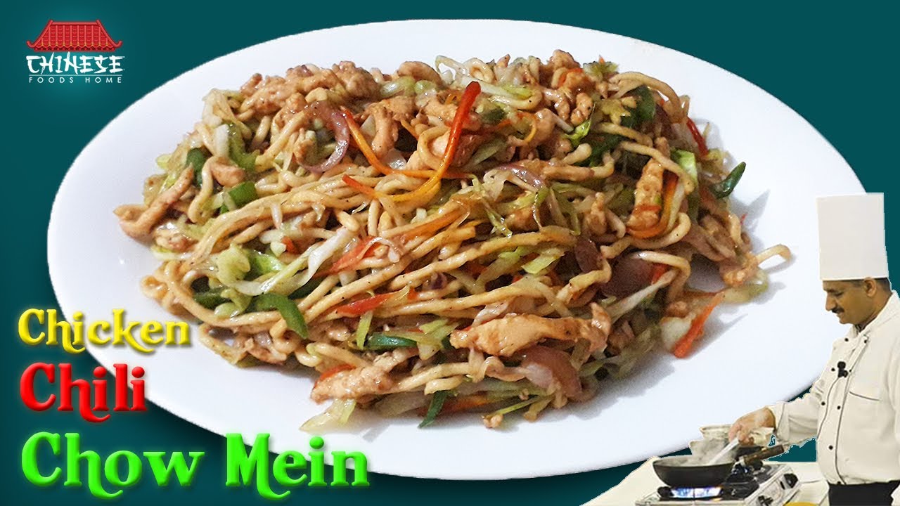 Chicken Chili Chowmein Recipe || How to Make Chinese Chicken chili chow ...