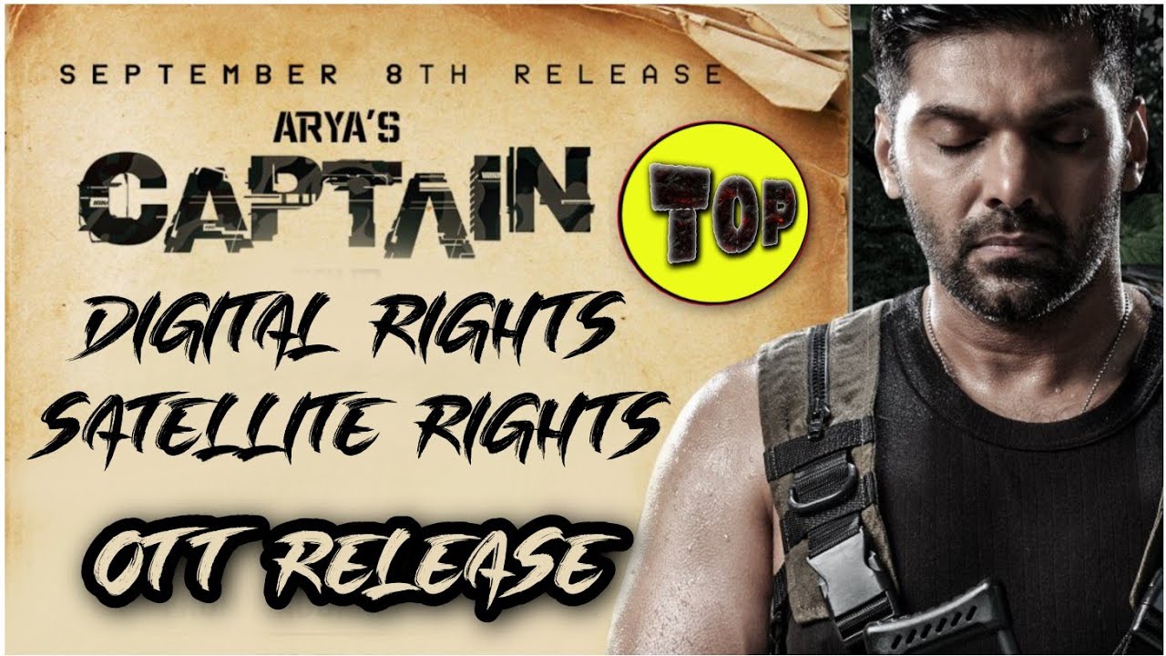 EXCLUSIVE OTT RELEASE : Araya movie Captain digital rights, satellite ...