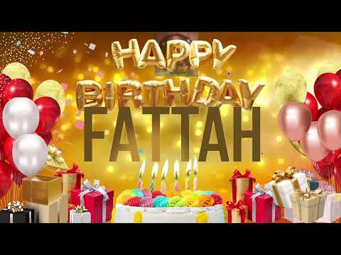 Fattah - Happy Birthday Fattah