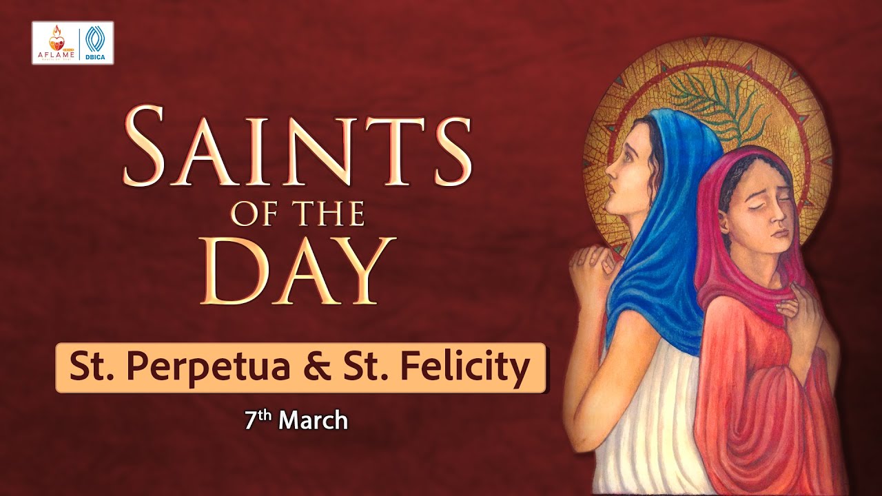 Today's Saints - St. Perpetua & St. Felicity - Saint of Catholic Church ...