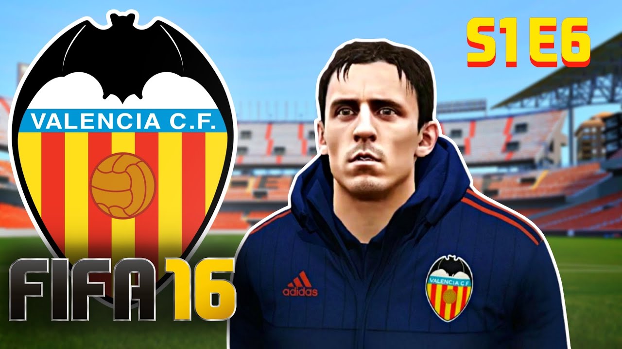 FIFA 16 | Gary Neville Valencia Career Mode | END OF THE ROAD!? S1 E6 ...