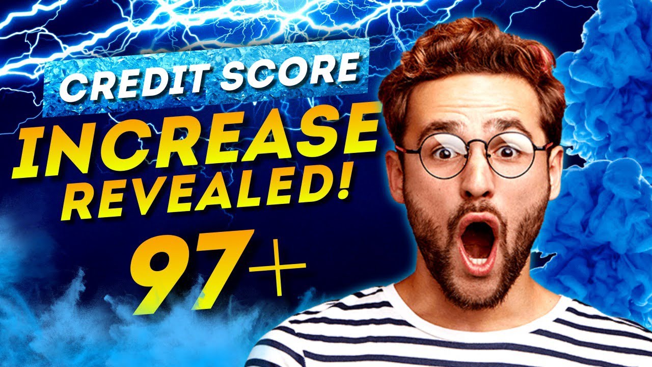 97 Point Credit Score Increase REVEALED! - YouTube