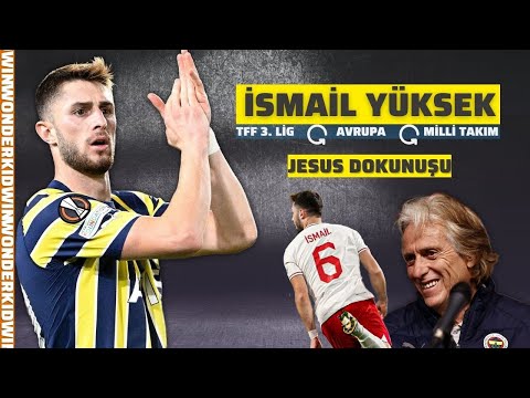 İSMAİL YÜKSEK HİKAYESİ | Jorge Jesus Dokunuşu ile 3. Ligden Fenerbahçe ve A Milli Takıma #golvar