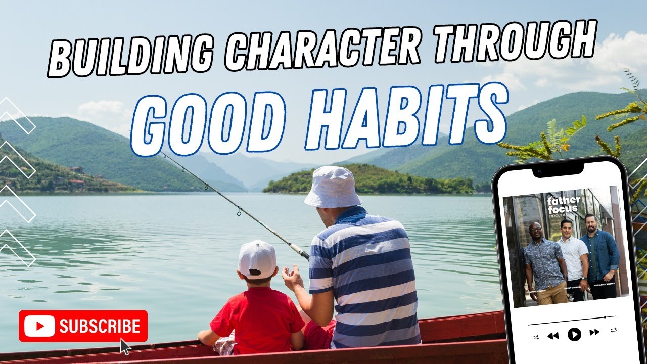 Building Character Through GOOD HABITS - YouTube