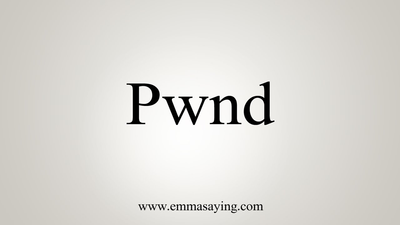 How To Say Pwnd - YouTube
