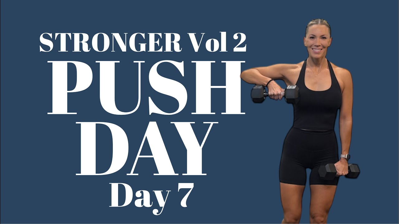STRONGER Day 7: Chest, Triceps, Shoulders | Push Workout - YouTube
