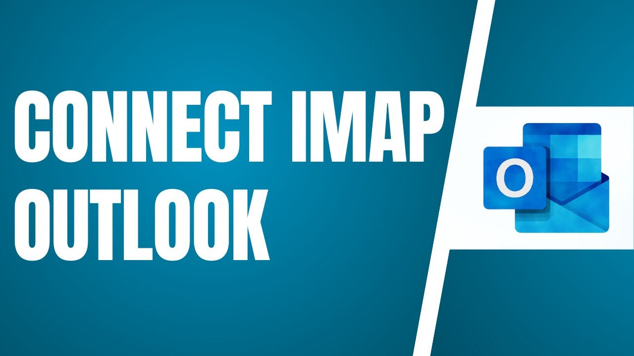 UPDATED 2025! How To Connect Imap Outlook - YouTube