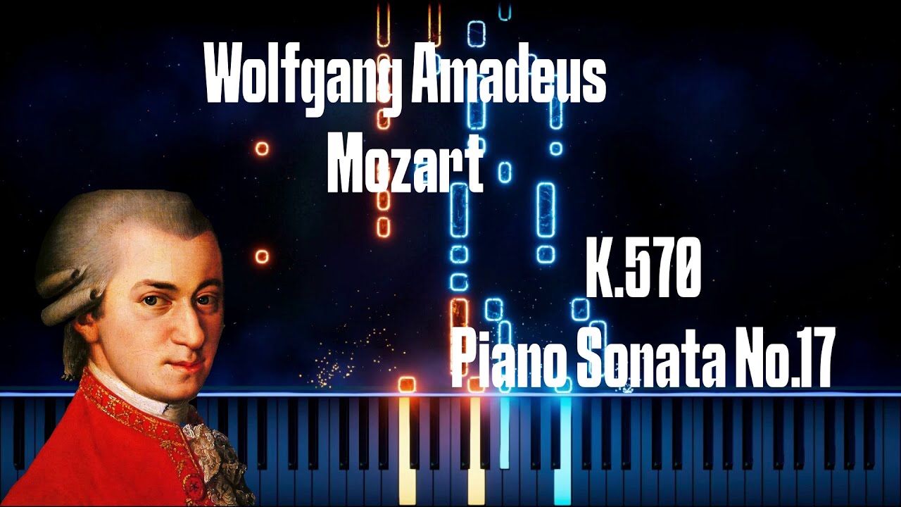 - Wolfgang Amadeus Mozart - "K.570 Piano Sonata No.17" (Piano Tutorial) - YouTube