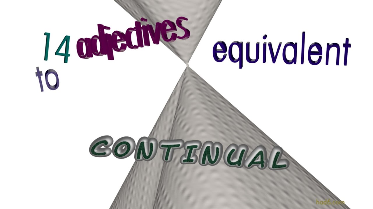 continual - 14 adjectives with the meaning of continual (sentence ...