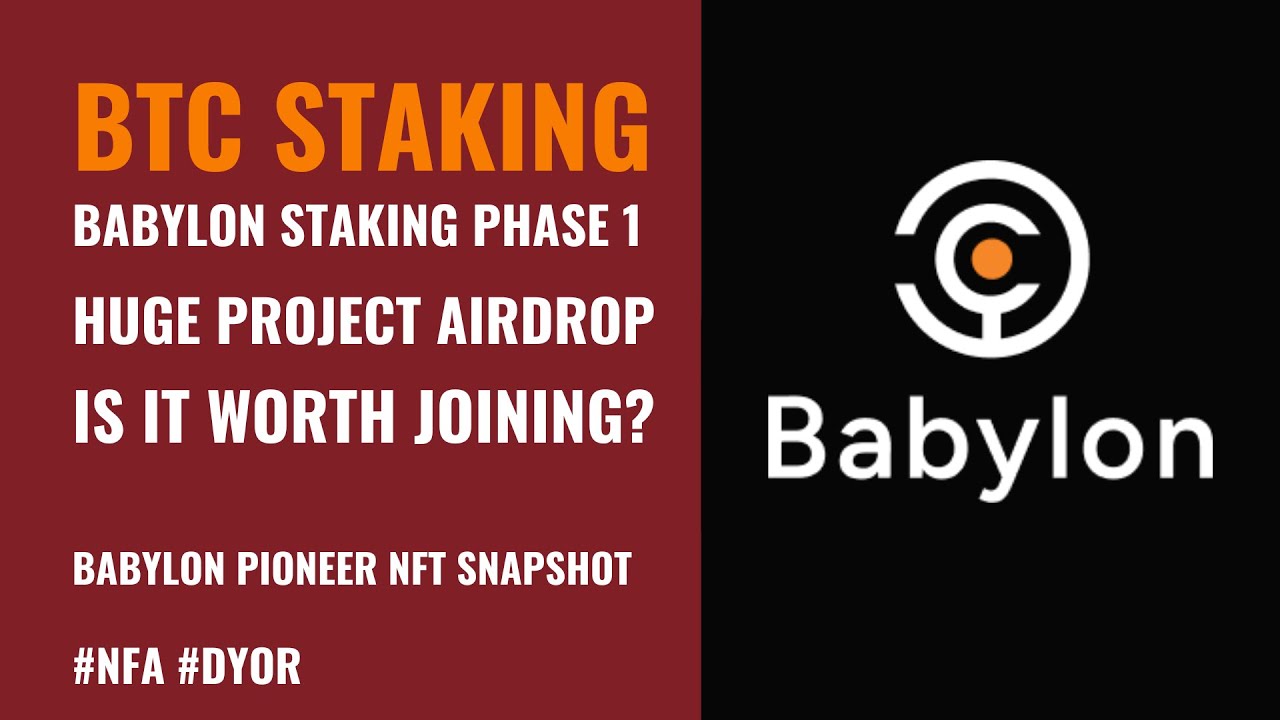 Babylon BTC Staking Airdrop | Babylon Pioneer NFT holder Snapshot ...