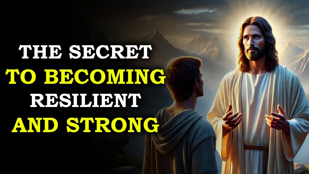 The Secret to Becoming Resilient and Strong | God's Word Motivation ...