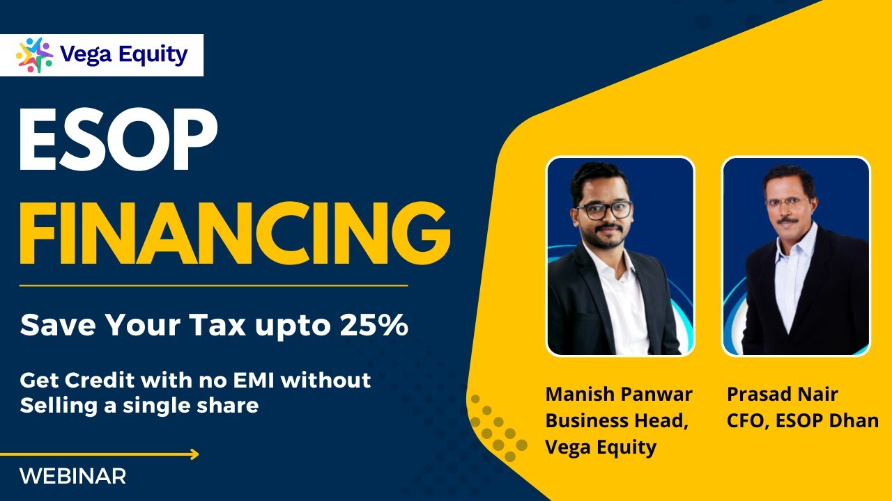 ESOP Financing Webinar | Save Your Tax upto 25% | Vega Equity - YouTube