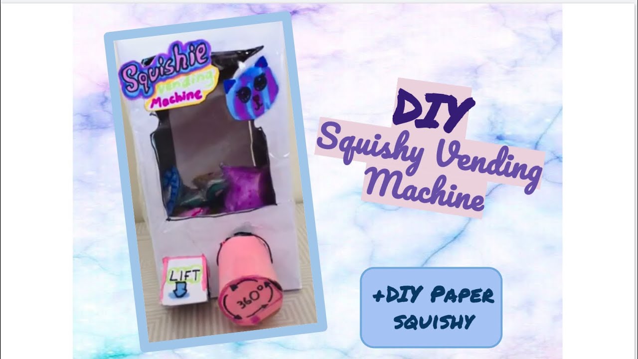 DIY squishy vending machine + DIY Paper Squishy | Creative Rahaf - YouTube