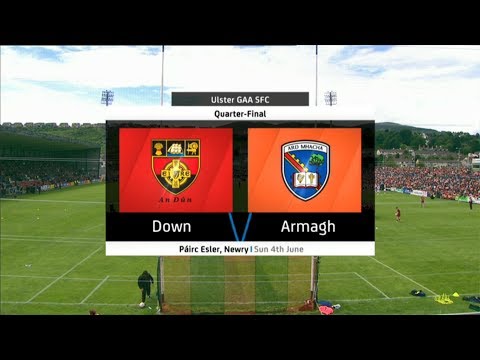 Down v Armagh - Ulster Senior Football Championship 2017 - Quarter-Final - HIGHLIGHTS