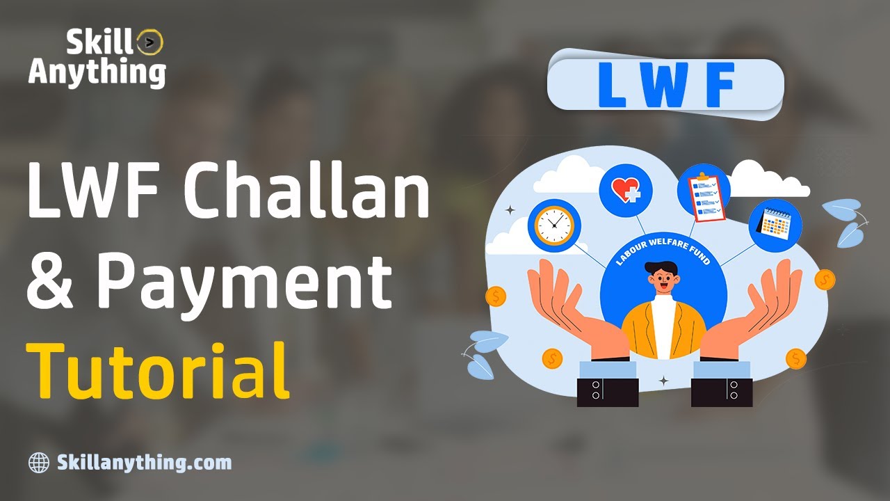 How to Create Challan & Make Payments for LWF (Labour Welfare Fund ...