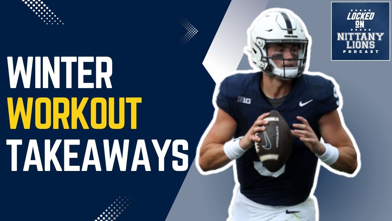 Penn State football Winter workout early takeaways... Beau Pribula is ...