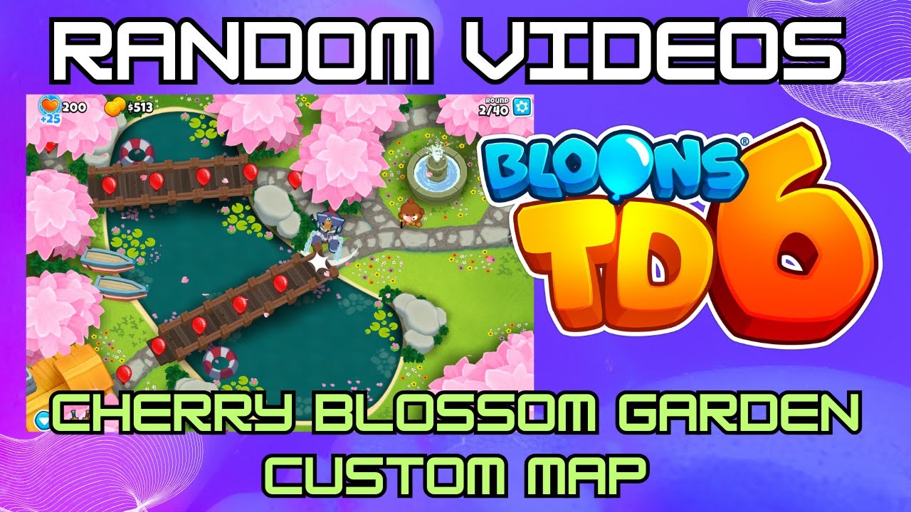 Cherry Blossom Garden By YT H2K Titan | BTD6 | CUSTOM MAPS #bloons # ...