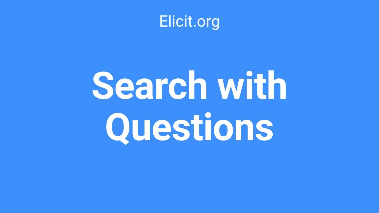 Answer your academic questions with Elicit - YouTube