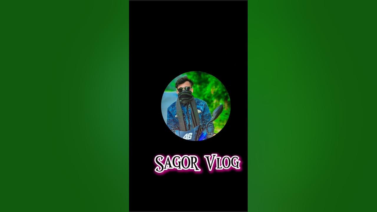 #Sagor Vlog #Subscribe - YouTube