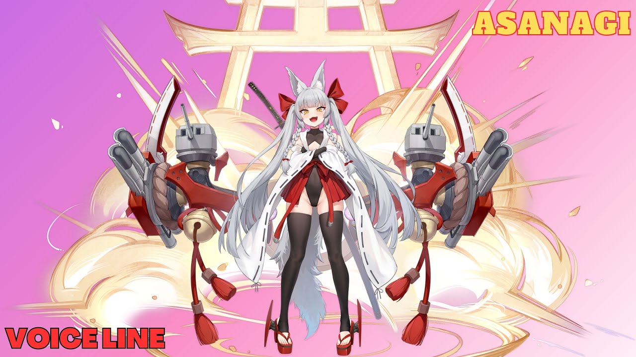 [ AZUR LANE ] Asanagi Voice Line " Japanese Audio " - YouTube