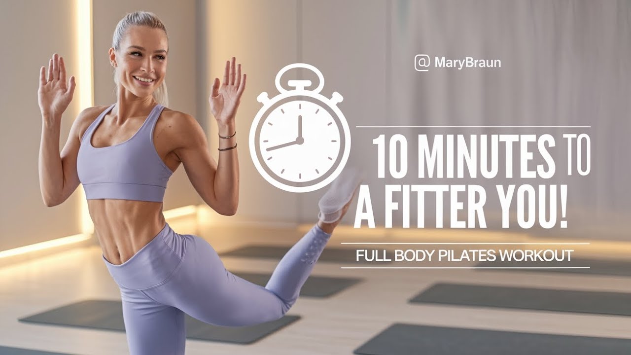 10 Minutes to a Fitter You Full Body Pilates Workout with @marybraun ...