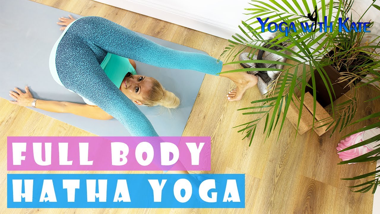 Full Body Hatha Yoga Class | Restorative Yoga | Beginners to Advanced ...
