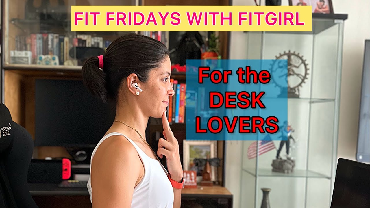 Fit Fridays with Fitgirl - Exercises for the Desk lovers - YouTube