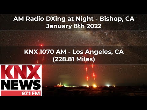 Picking up KNX 1070 AM Los Angeles, CA from Bishop, CA (228.81 Miles ...