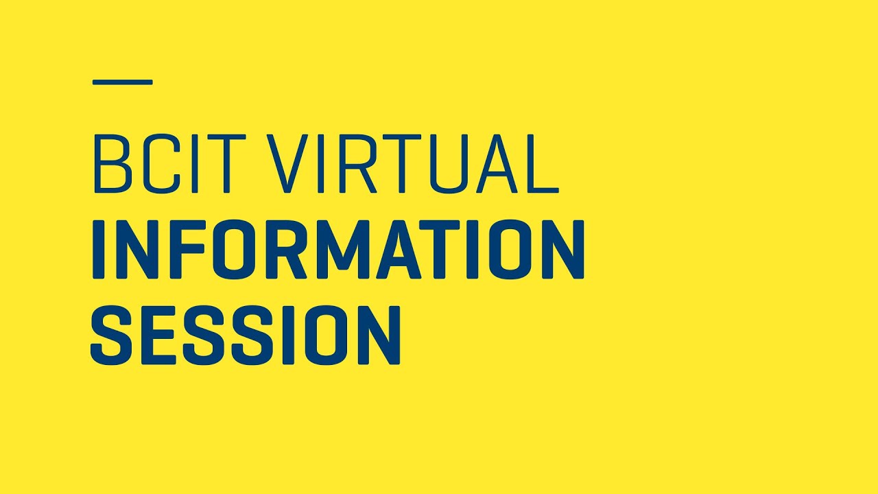 BCIT Virtual Information Session | Fall 2020 - YouTube
