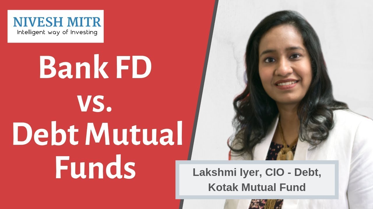 Debt Mutual Funds vs. Fixed Deposits (FD) - YouTube