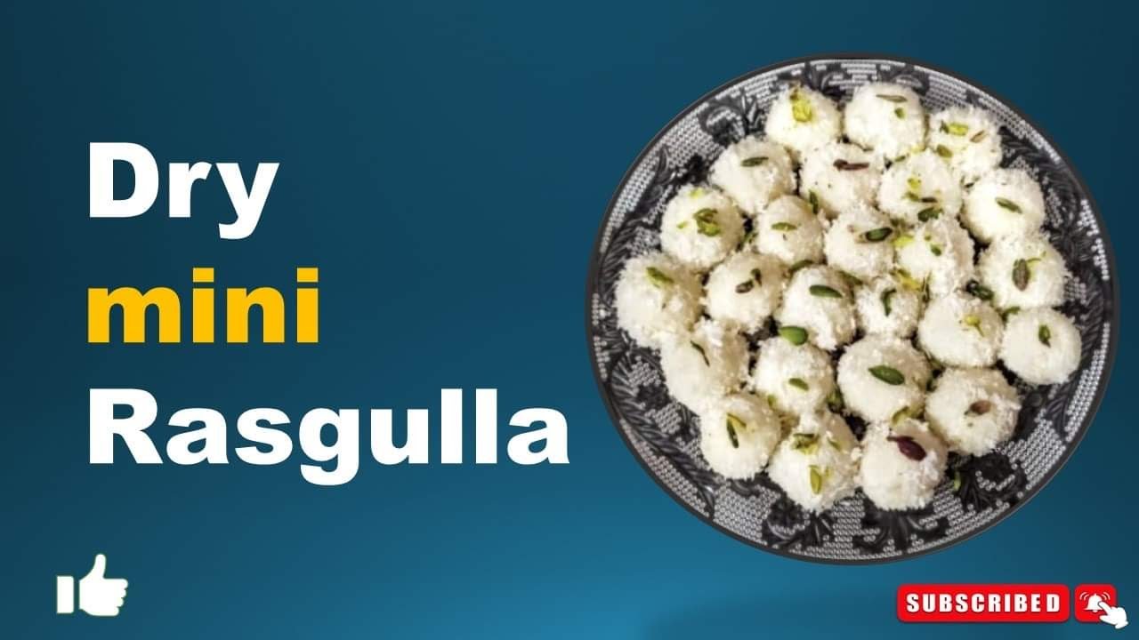 Dry Mini Rasgulla/Angoori Rasgulla/Rasgulla/Bangali chenna Rasgulla ...