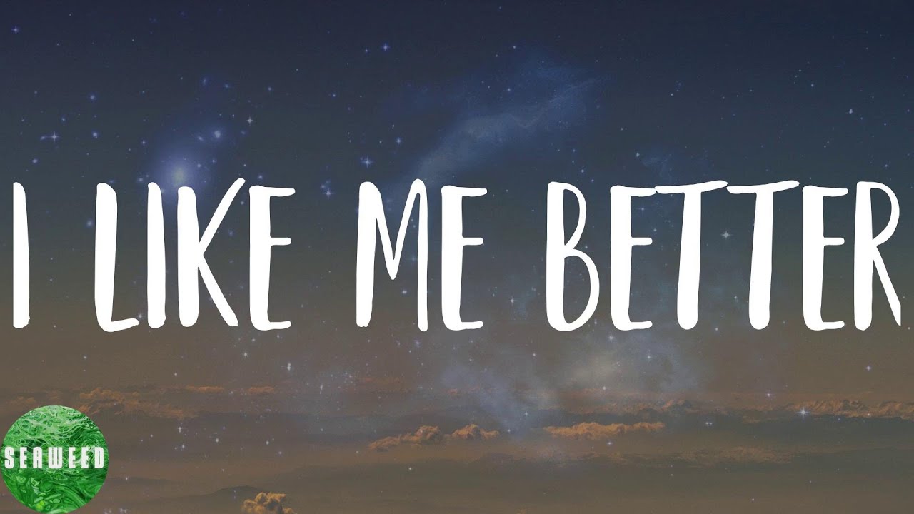Lauv - I Like Me Better (Lyrics) - YouTube