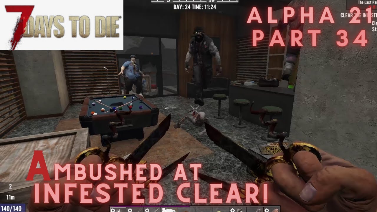7 Days to Die Alpha 21 - Part 34 - Infested quests hit hard - YouTube